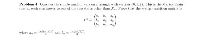Solved Problem 4. Consider the simple random walk on a | Chegg.com