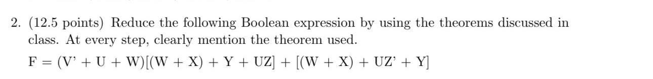 Solved (12.5 ﻿points) ﻿Reduce the following Boolean | Chegg.com