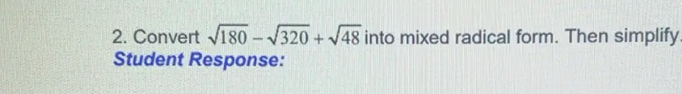 Solved Convert 1802-3202+482 ﻿into mixed radical form. Then | Chegg.com