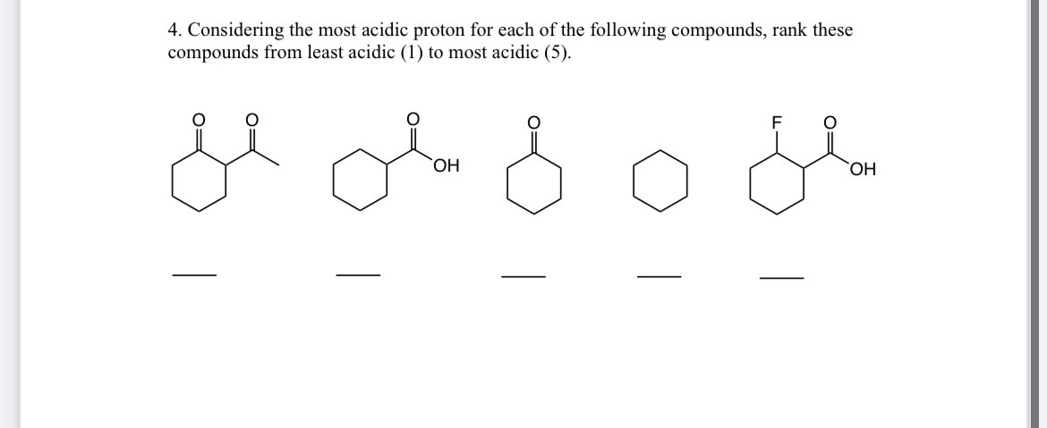 Solved Considering the most acidic proton for each of the | Chegg.com