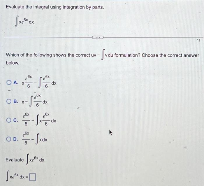 Solved Evaluate the integral using integration by parts. | Chegg.com