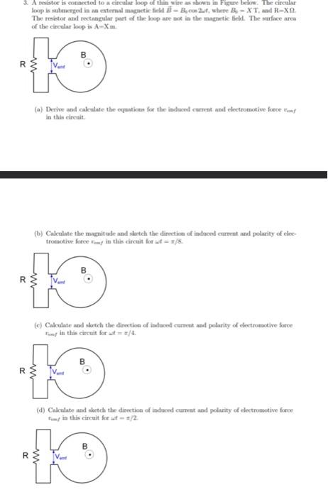 Solved 3. A resistor is connected to a circular loop of the | Chegg.com