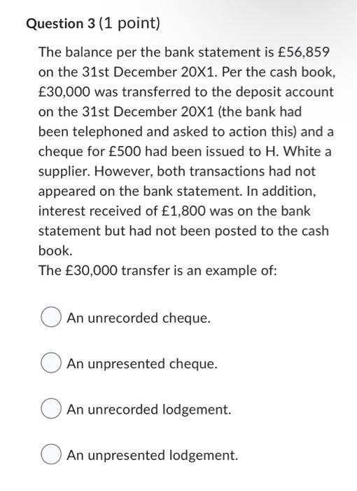 Question 3 (1 point) The balance per the bank | Chegg.com