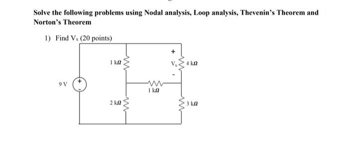 Solved Solve The Following Problems Using Nodal Analysis 