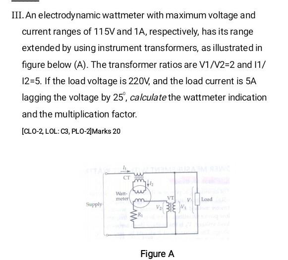 Solved III. An electrodynamic wattmeter with maximum voltage | Chegg.com