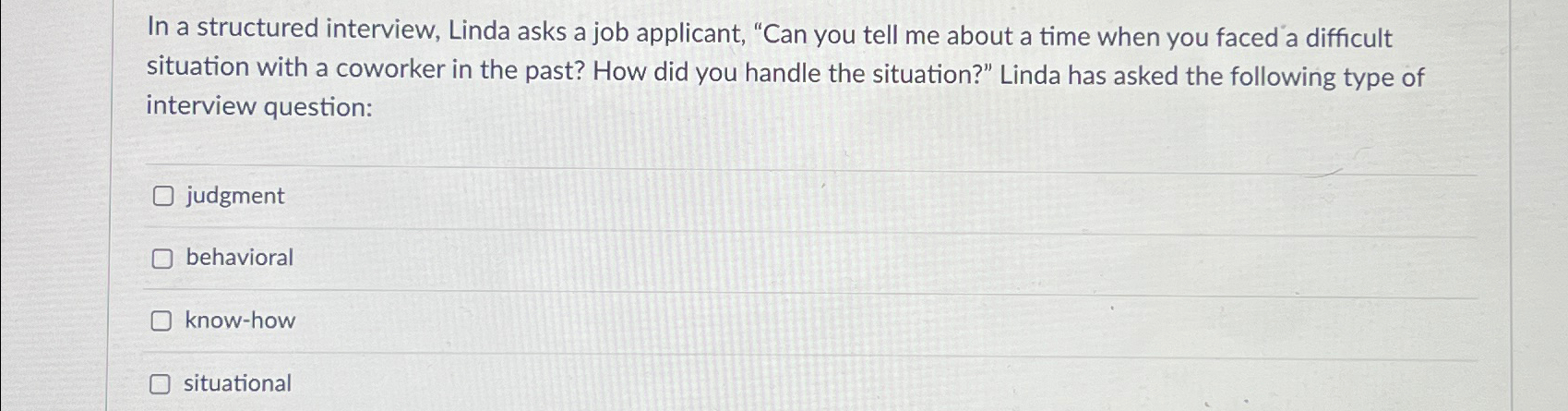 Solved In a structured interview, Linda asks a job | Chegg.com