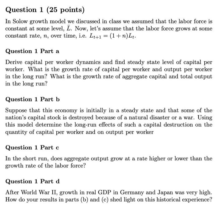 Solved Question 1 (25 points) In Solow growth model we | Chegg.com