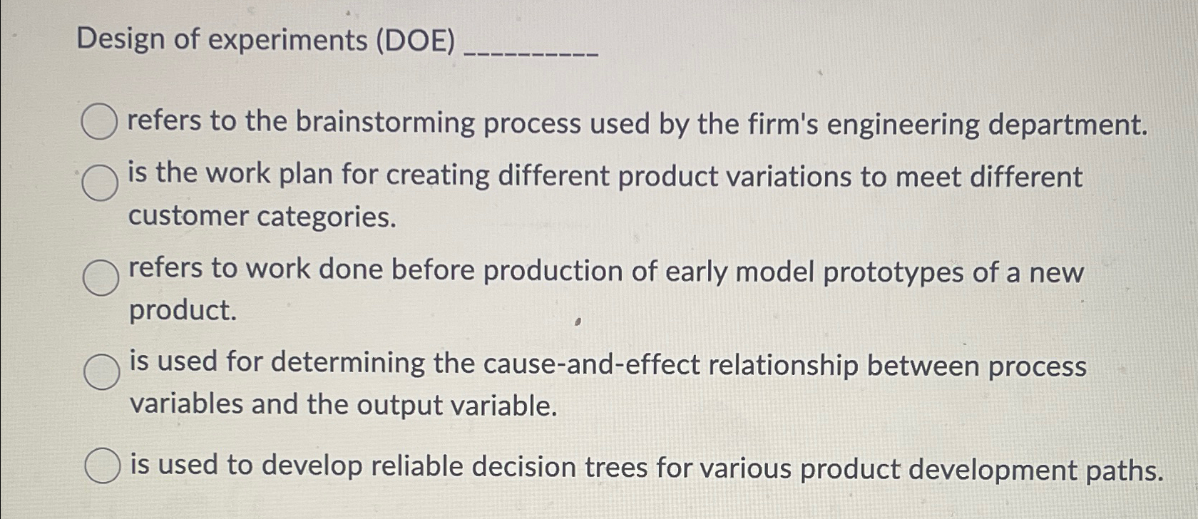 Solved Design of experiments (DOE)refers to the | Chegg.com