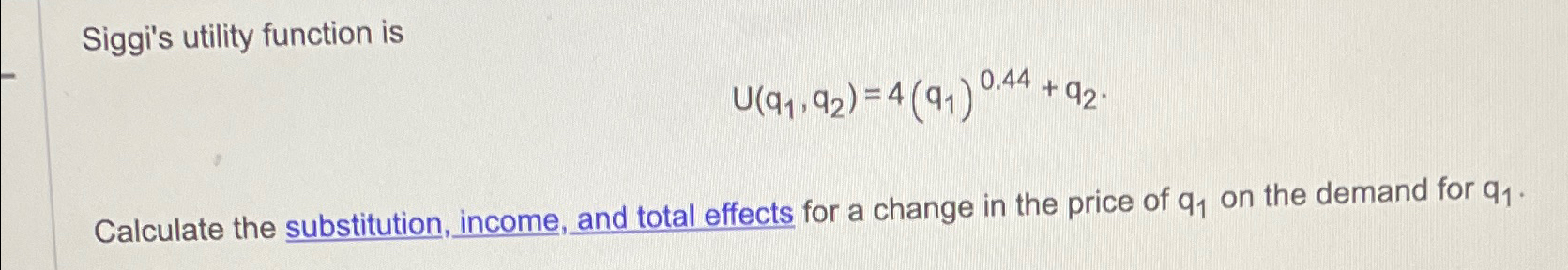 Solved Siggi's utility function | Chegg.com