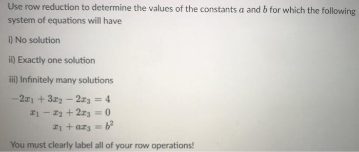Solved Use row reduction to determine the values of the | Chegg.com Solved Use row reduction to determine the values of the | Chegg.com