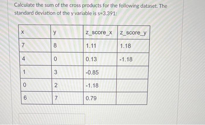 Solved Calculate the sum of the cross products for the | Chegg.com
