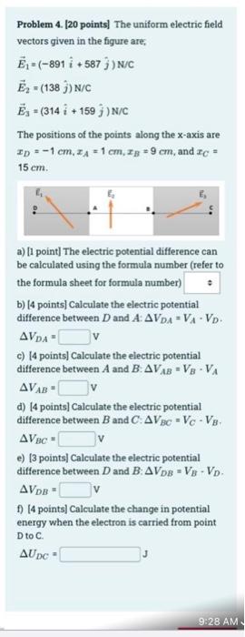 Solved Problem 4. [20 points] The uniform electric field | Chegg.com