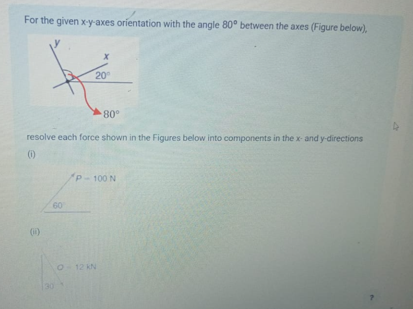 Solved For the given \( ﻿x \) - \( ﻿y \)-axes orientation | Chegg.com