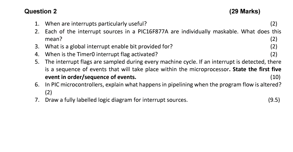 Solved Question 2(29 ﻿Marks)When are interrupts particularly | Chegg.com