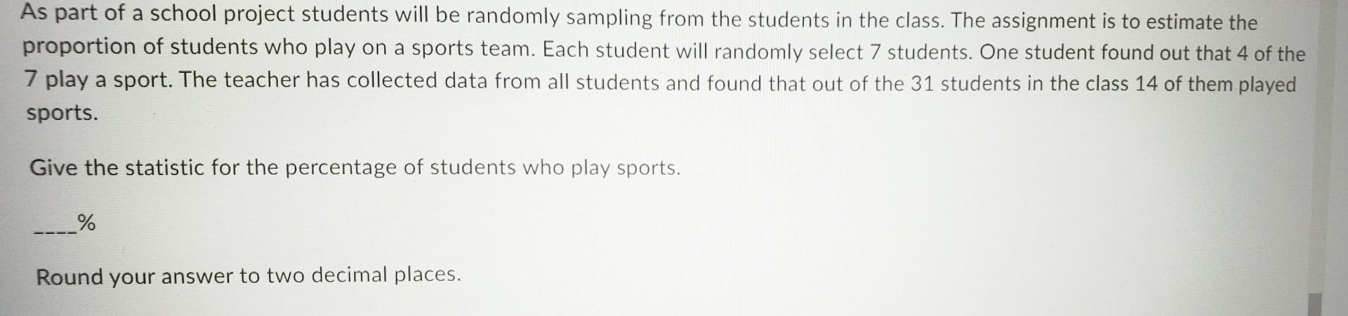 Solved As part of a school project students will be randomly | Chegg.com