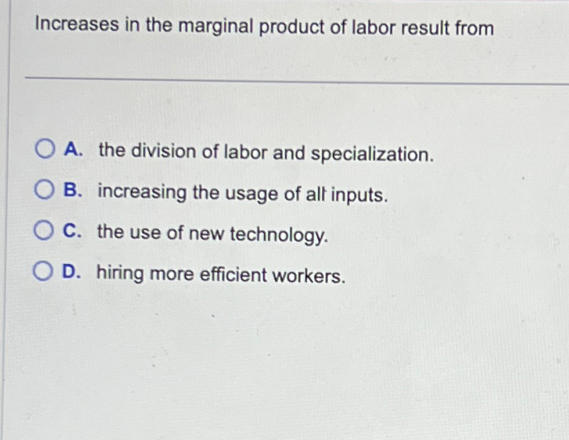 Solved Increases in the marginal product of labor result | Chegg.com