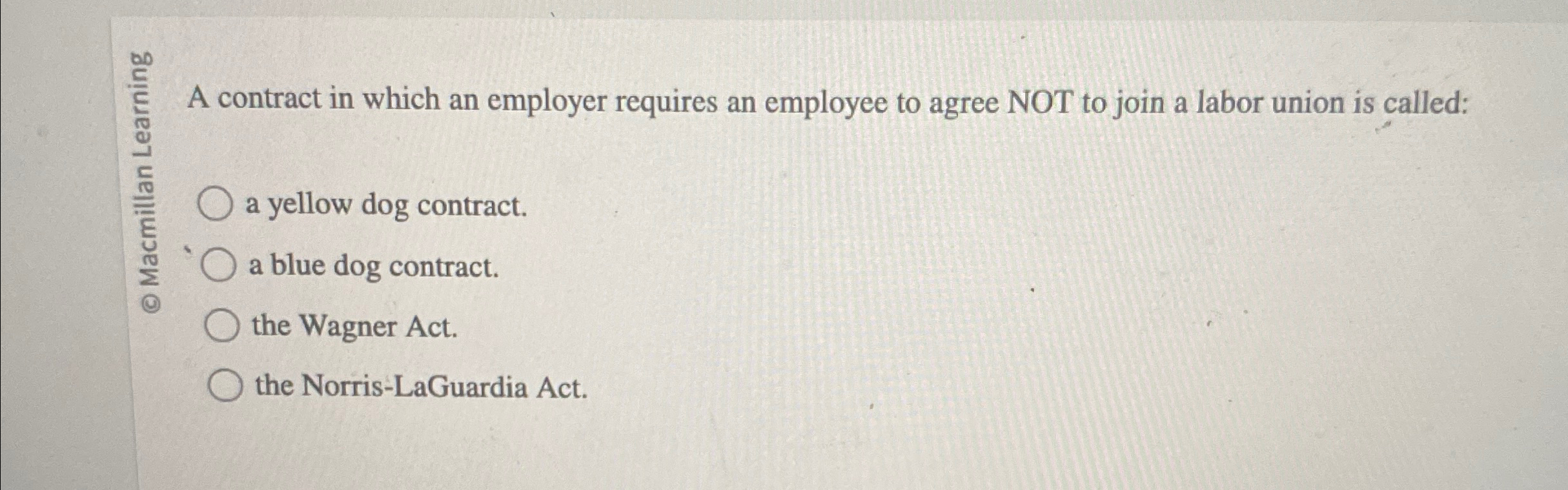 Solved A contract in which an employer requires an employee | Chegg.com