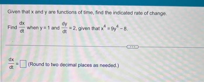 Solved Assume x and y are functions of t. Evaluate dtdy for | Chegg.com