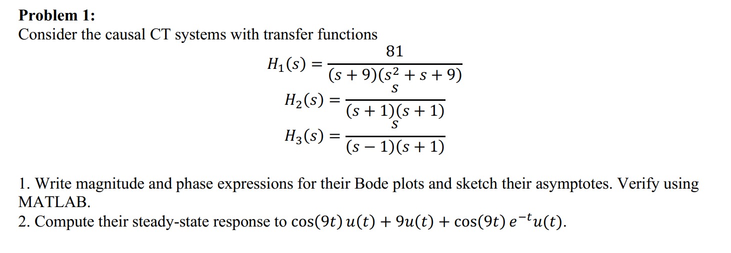 Problem 1:Consider the causal CT systems with | Chegg.com