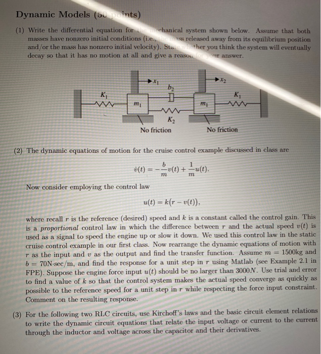 Solved Dynamic Models (5uints) (1) Write the differential | Chegg.com