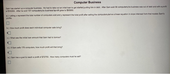 Solved Computer Business Sam has started up a computer | Chegg.com