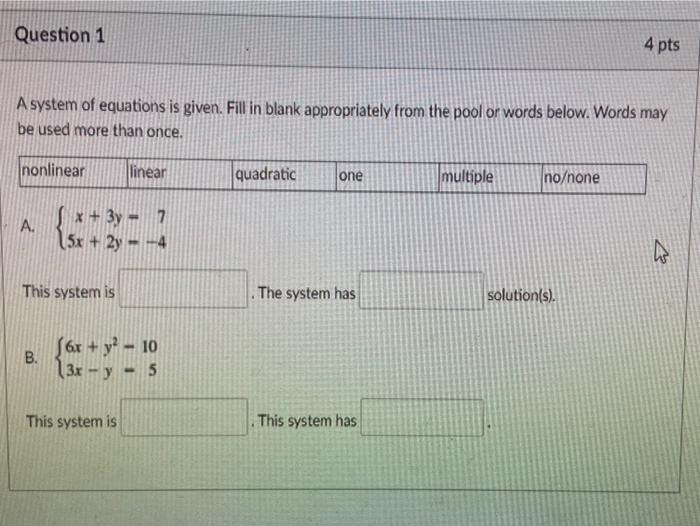 Solved Question 1 4 pts A system of equations is given. Fill | Chegg.com