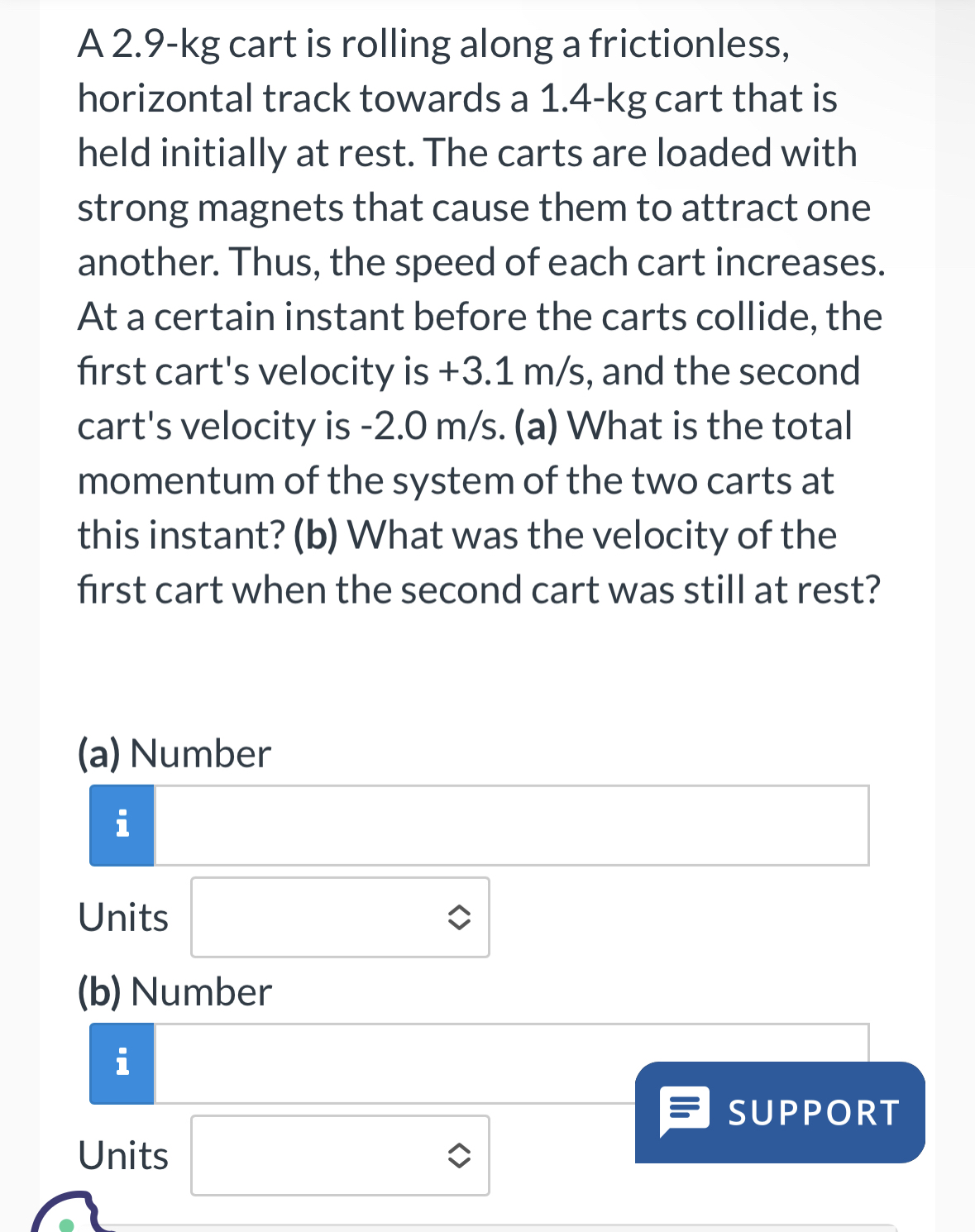 Solved A 2.9-kg cart is rolling along a frictionless, | Chegg.com