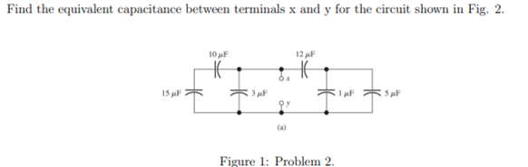 Solved Find the equivalent capacitance between terminals x | Chegg.com