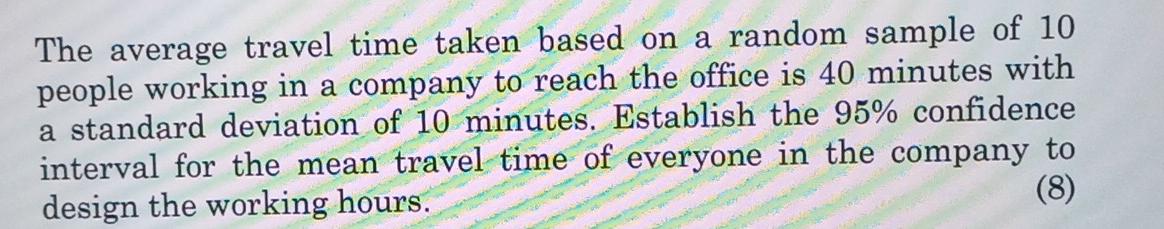 Solved The average travel time taken based on a random | Chegg.com