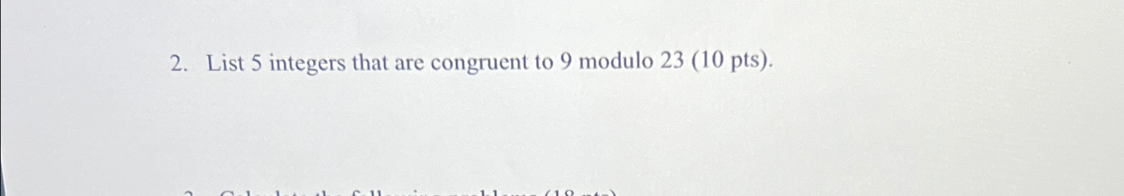 Solved List 5 ﻿integers that are congruent to 9 ﻿modulo | Chegg.com