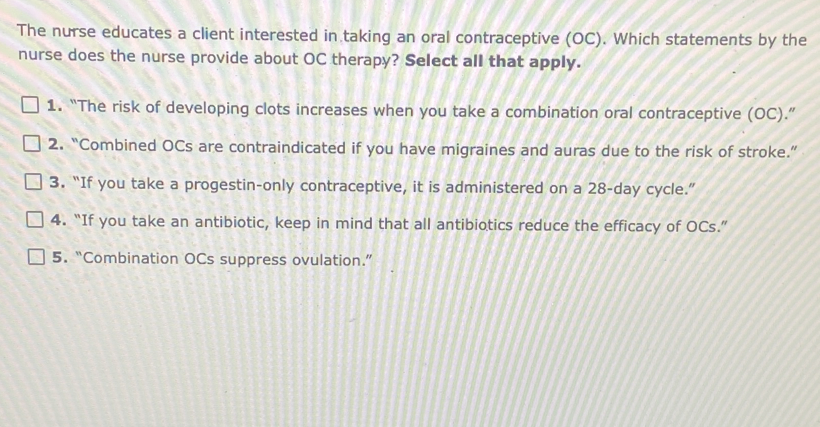 Solved The nurse educates a client interested in taking an | Chegg.com
