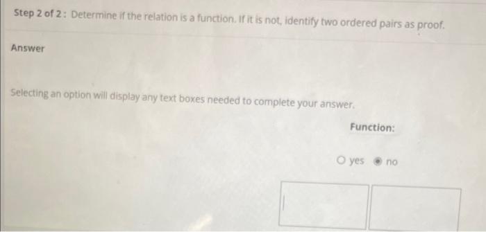 Solved Step 2 of 2: Determine if the relation is a | Chegg.com