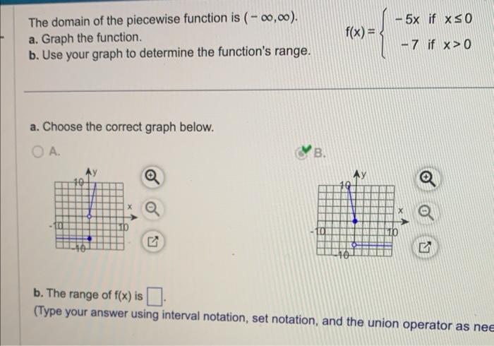 Solved The domain of the piecewise function is (−∞,∞). a. | Chegg.com