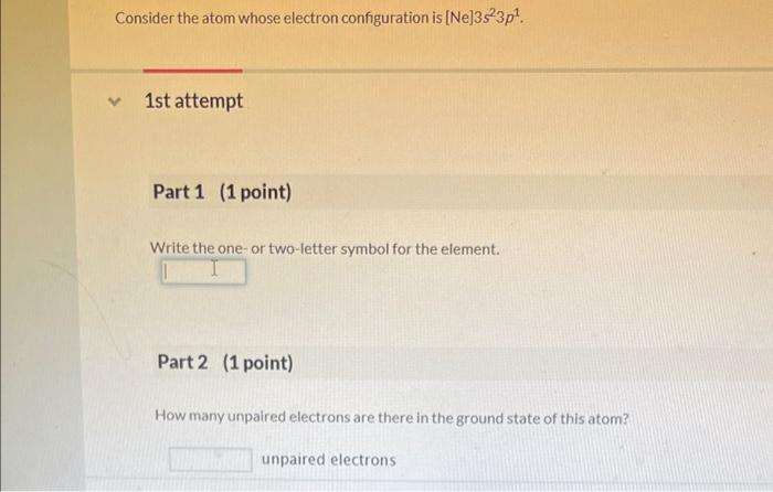 Solved Consider the atom whose electron configuration is | Chegg.com