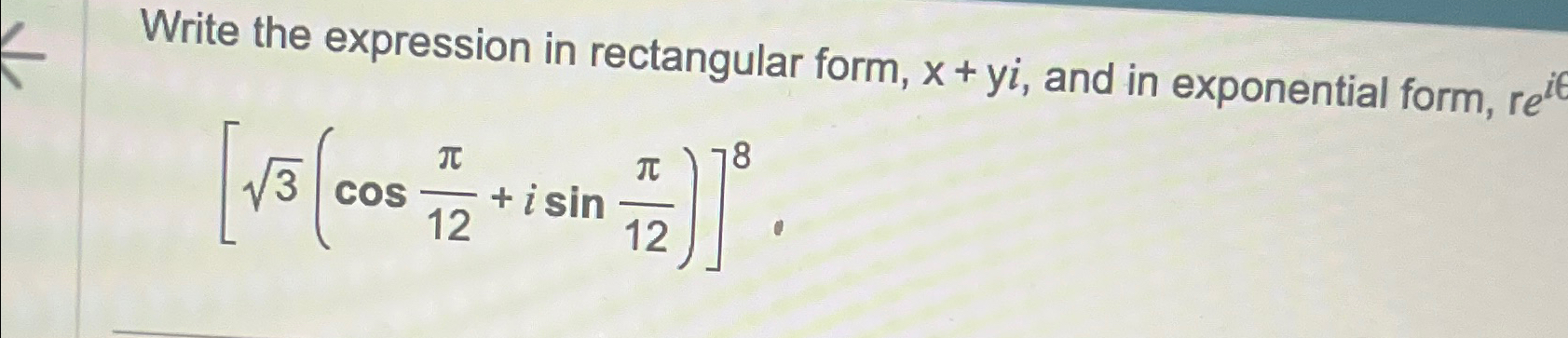 Solved Write the expression in rectangular form, x+yi, ﻿and | Chegg.com