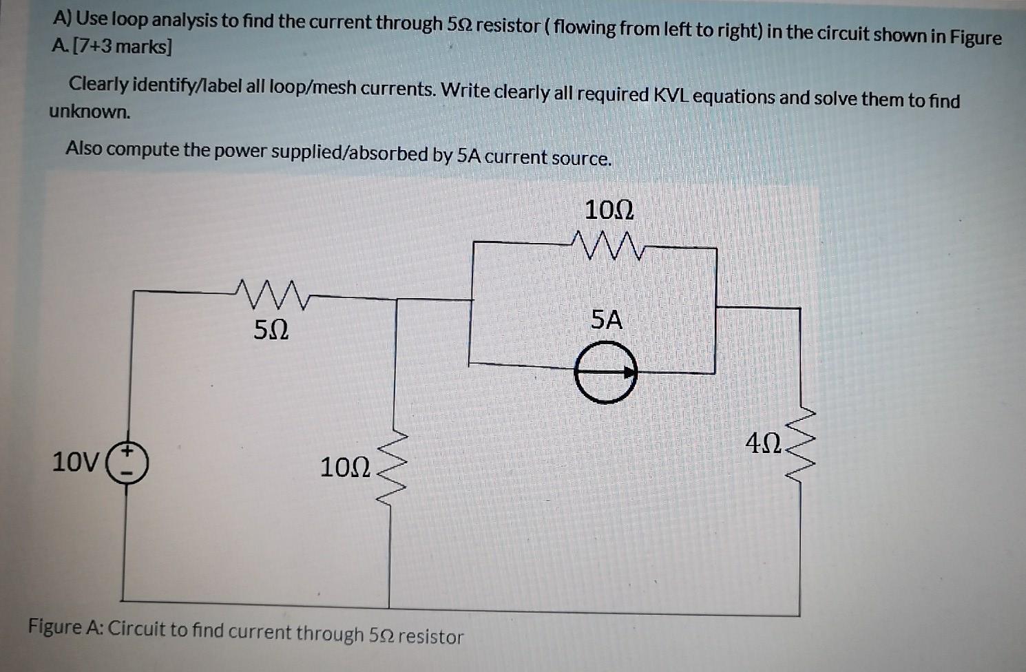 Solved A Use Loop Analysis To Find The Current Through 522 