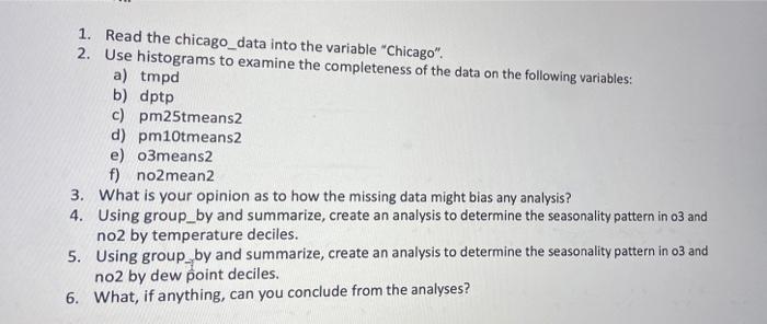 Solved 1. Read the chicago_data into the variable "Chicago". | Chegg.com