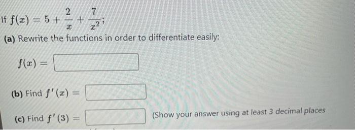 Solved If f(x)=5+x2+x27 (a) Rewrite the functions in order | Chegg.com