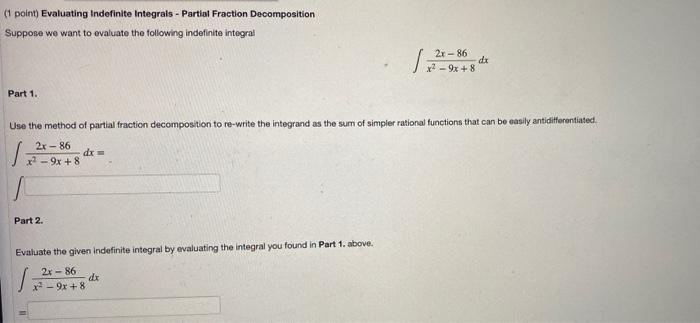 Solved Point Evaluating Indefinite Integrals Partial