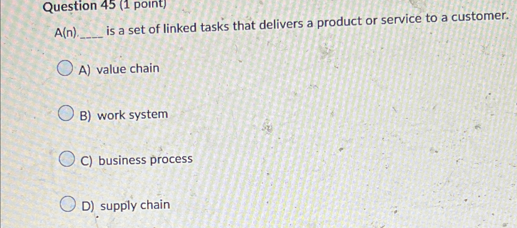 Solved Question 45 (1 ﻿point)A(n), ﻿is a set of linked tasks | Chegg.com