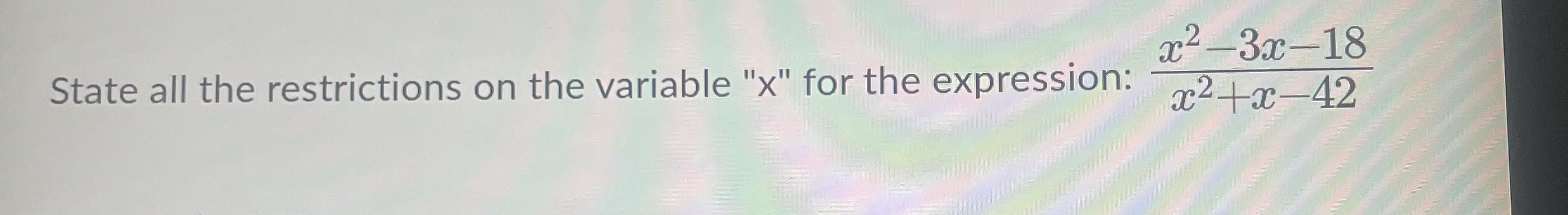 Solved State all the restrictions on the variable " x " ﻿for | Chegg.com