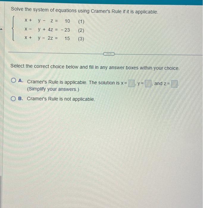 Solved Solve the system of equations using Cramer's Rule if | Chegg.com