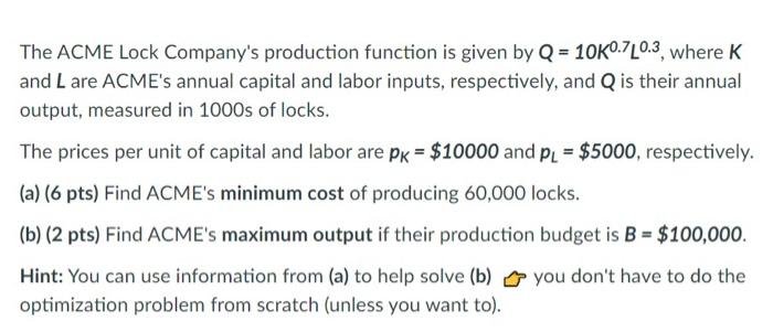 Solved The ACME Lock Company's production function is given | Chegg.com