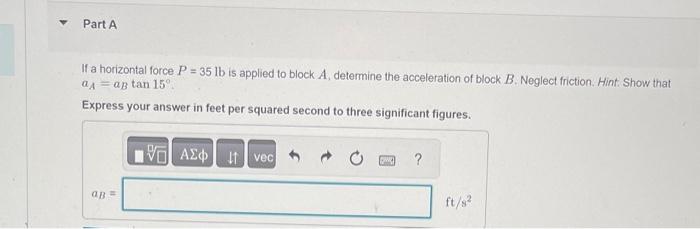 Solved In (Figure 1), block A weighs 15lb, and block B | Chegg.com