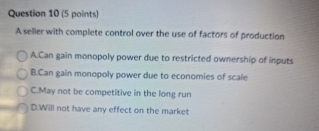 Solved Question 10 (5 ﻿points)A seller with complete control | Chegg.com