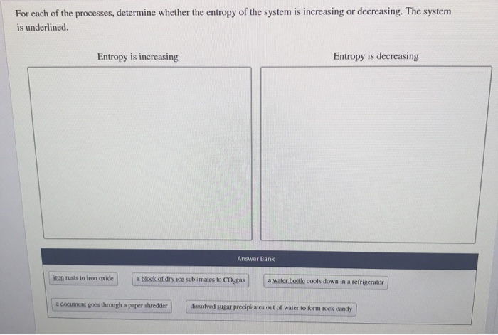 Solved For each of the processes, determine whether the | Chegg.com