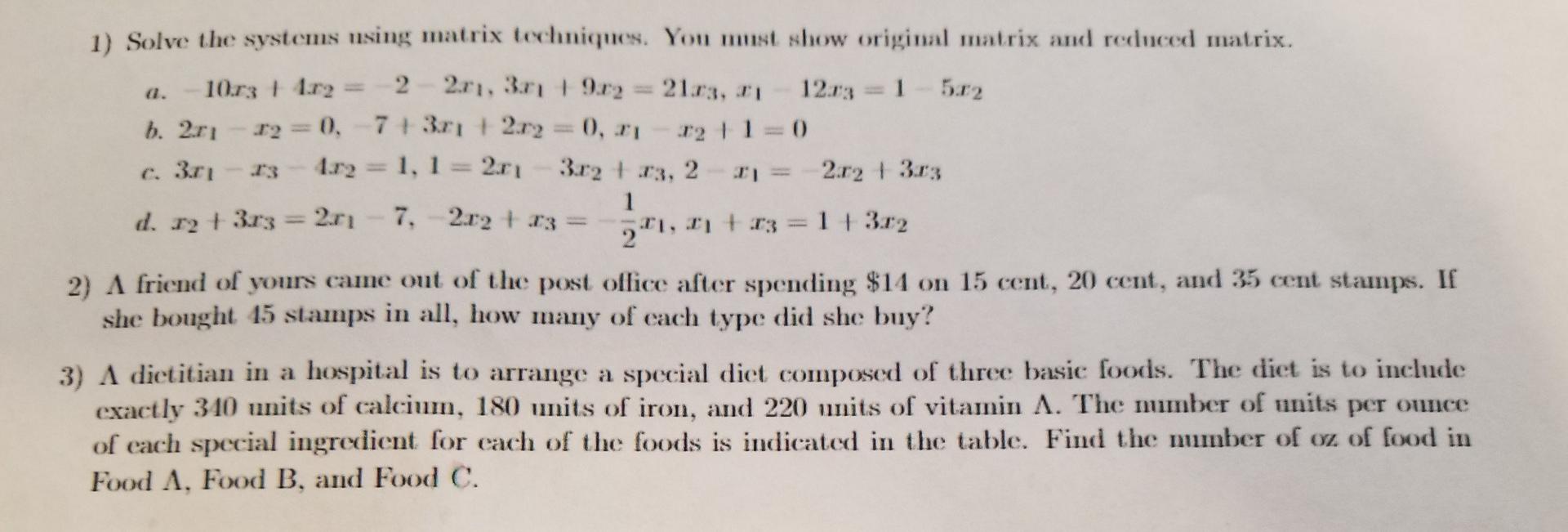 Solved 1) Solve the systems using matrix techniques. You | Chegg.com