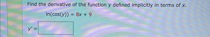 Solved Find the derivative of the function y defined | Chegg.com