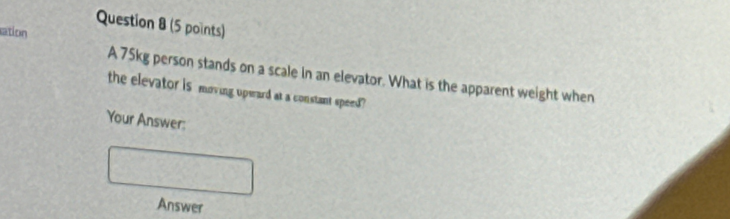 Solved Question 8 (5 ﻿points)A 75 ﻿kg person stands on a | Chegg.com