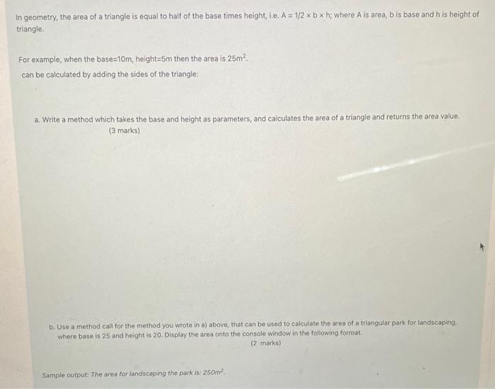 [Solved]: In geometry, the area of a triangle is equal to h